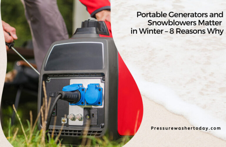 Portable Generator and Snowblower Matter in Winter